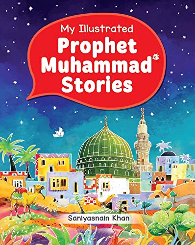 My Illustrated Prophet Muhammad Stories | Nabawi Books